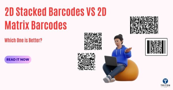 2D Stacked Barcodes VS 2D Matrix Barcodes: Which One is Better?