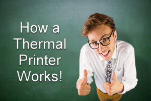 How Does A Thermal Printer Work [Beginner Friendly Guide]