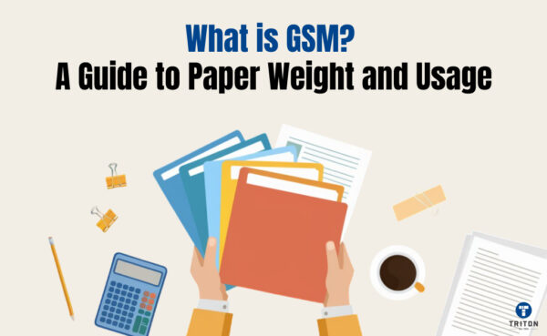 What is GSM Paper? Understanding Paper Weight for Printing