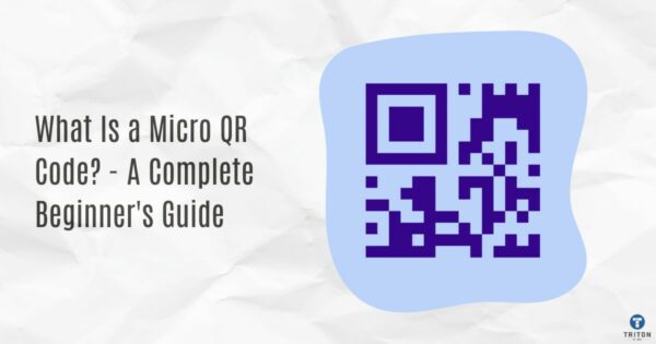 What Is a Micro QR Code? - A Complete Beginner's Guide